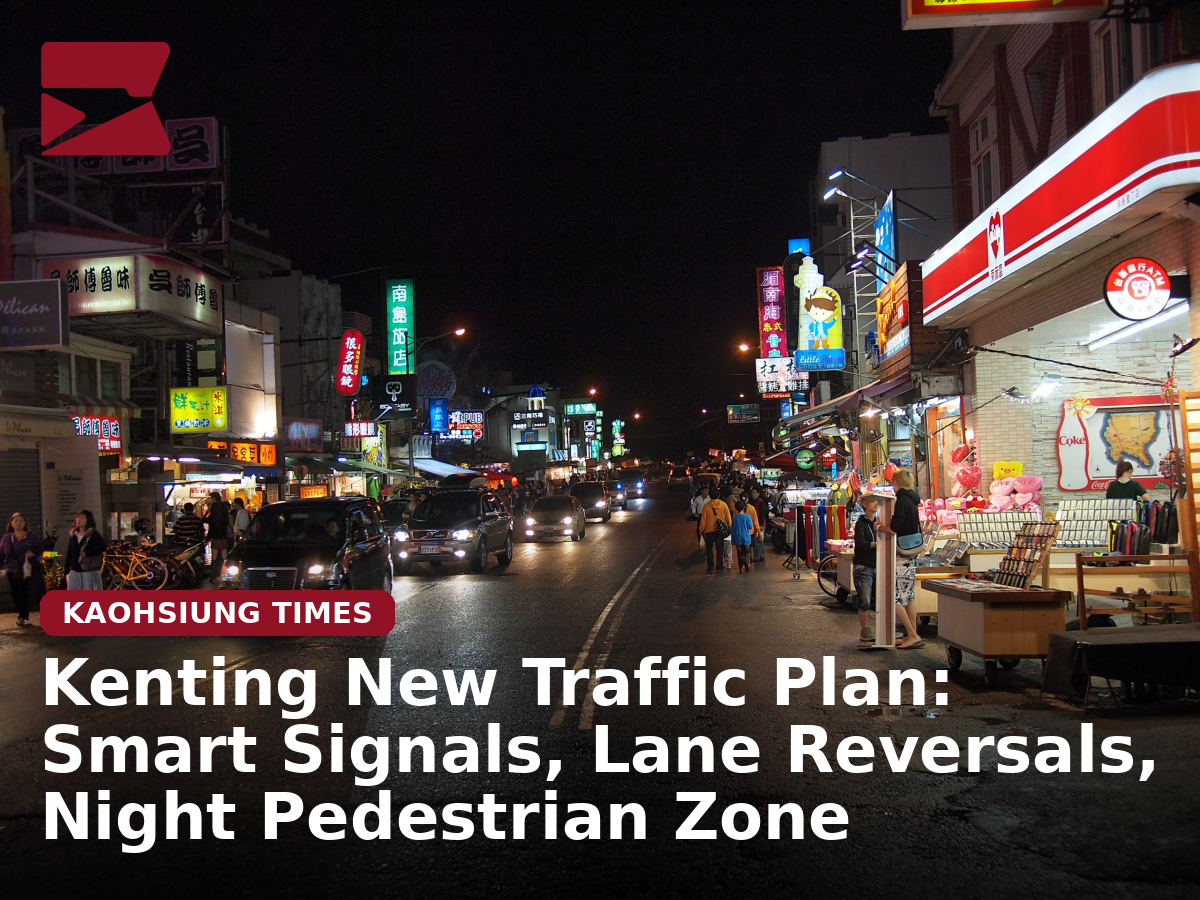 Kenting New Traffic Plan: Smart Signals, Lane Reversals, Night Pedestrian Zone - Kaohsiung Times